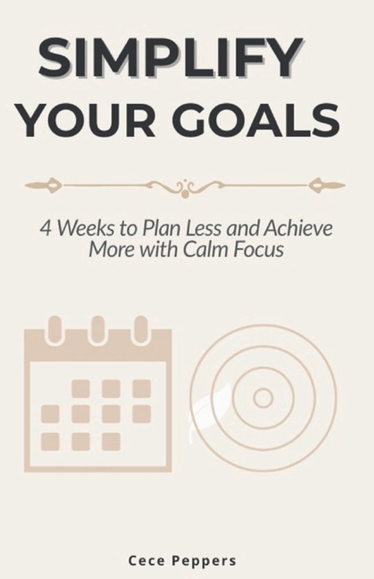 Simplify Your Goals, Cece Peppers | 9798274952255 | Boeken | bol