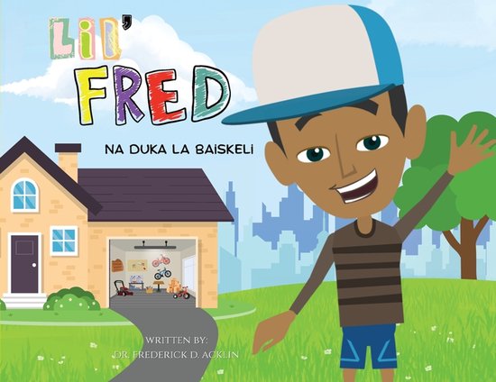 Lil Fred and the Bike Shop, Frederick D Acklin | 9781965082713 | Boeken ...