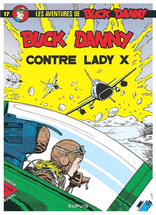 Buck Danny tegen Lady X - Strips en Avonturen | 9101046265970 | Boeken ...
