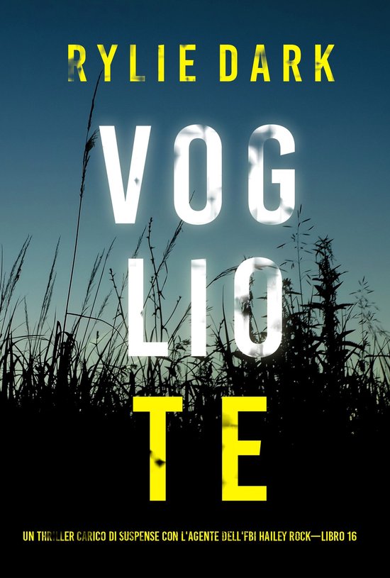 Un thriller carico di suspense con l'agente dell'FBI Hailey Rock 16 ...