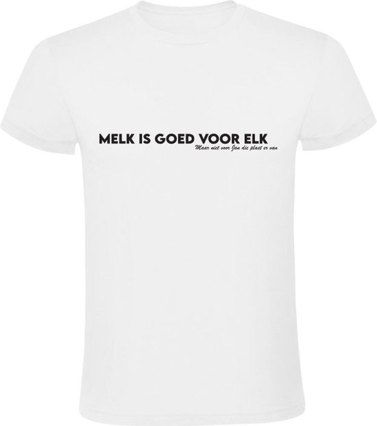 Melk is goed voor elk, maar niet Jan die plast er van Heren t-shirt ...