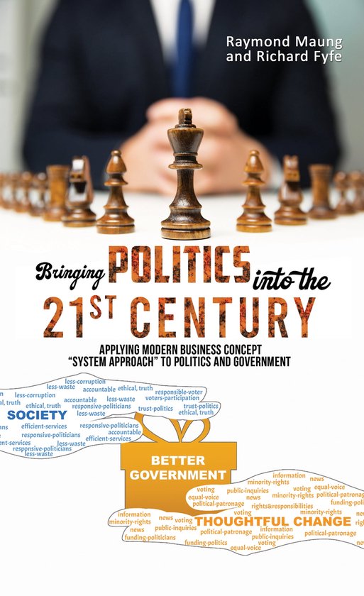 Bringing Politics into the 21st Century (ebook), Raymond Maung ...