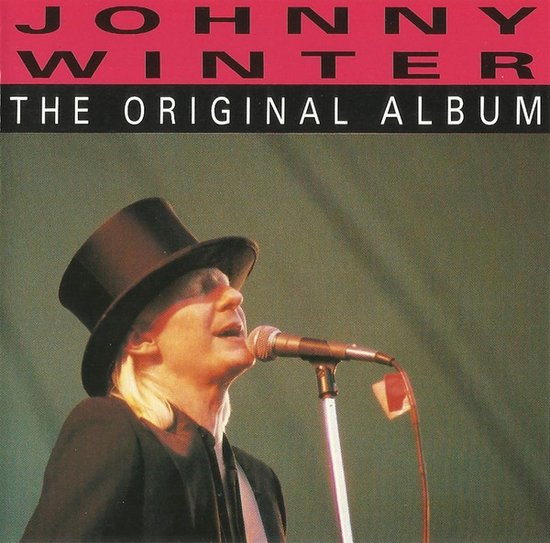 Johnny Winter The Original Album, Johnny Winter | Muziek | bol