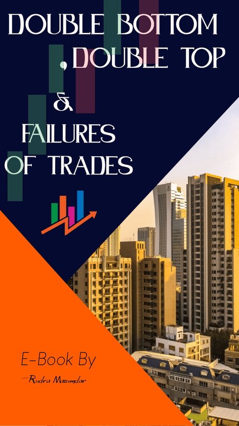 Double Top , Double Bottom Chart Patterns & Failures of Trades . (ebook ...