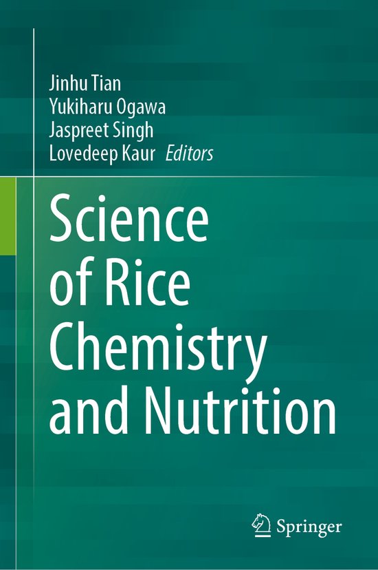 Science of Rice Chemistry and Nutrition | 9789819932238 | Boeken | bol.com