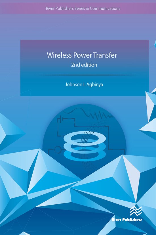 Wireless Power Transfer | 9788770229777 | Johnson I. Agbinya | Boeken | bol
