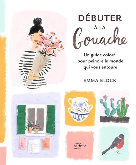 Débuter à la gouache (ebook), Emma Block | 9782017213246 | Boeken | bol