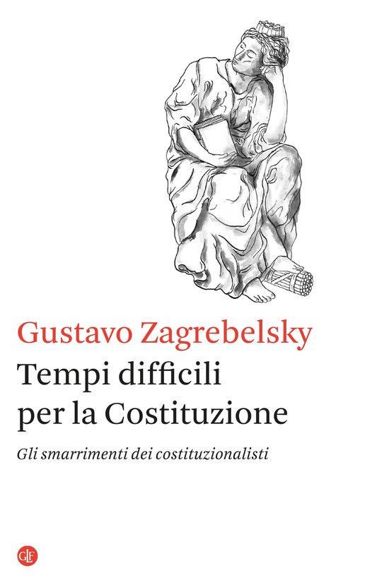 Tempi difficili per la Costituzione (ebook), Gustavo Zagrebelsky ...