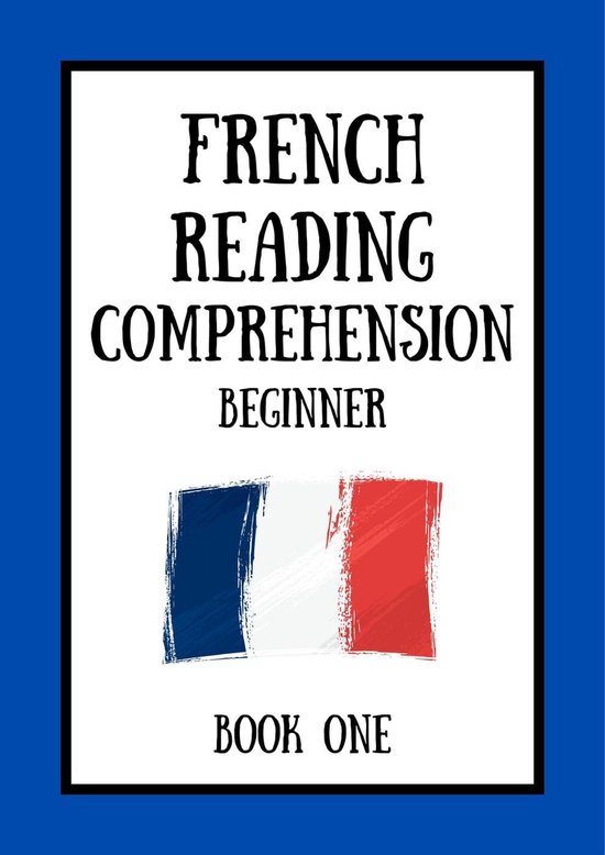 French Reading Comprehension: Beginner Book One (ebook), Mikkelsen ...
