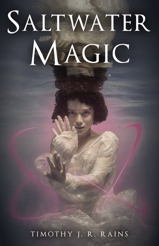 Saltwater Magic (ebook), Timothy J R Rains | 1230006298265 | Boeken ...