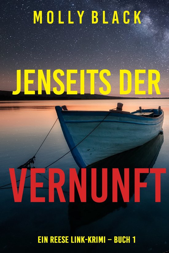 Ein Reese Link-Krimi 1 - Jenseits der vernunft (Ein Reese Link-Krimi ...