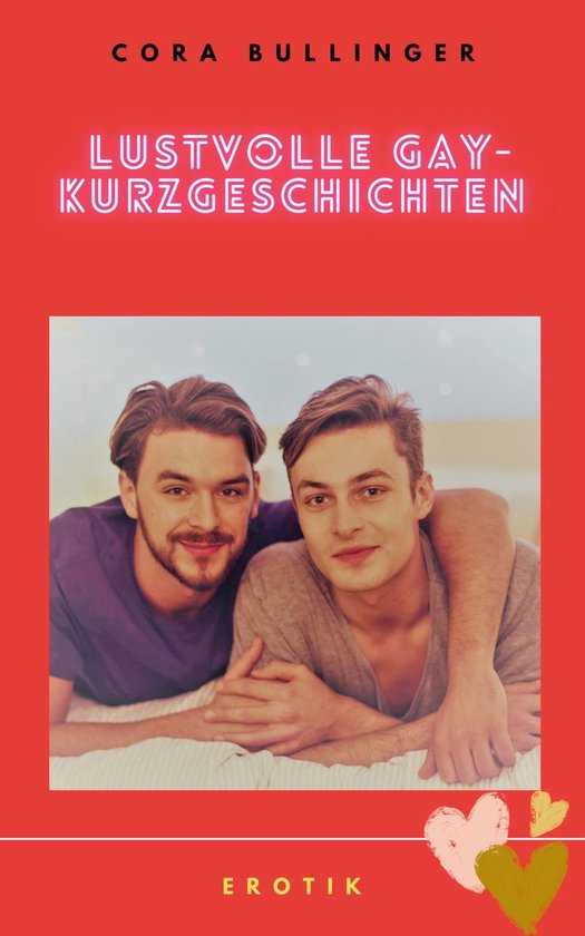Lustvolle Gay Kurzgeschichten Ebook Cora Bullinger 9783751900621