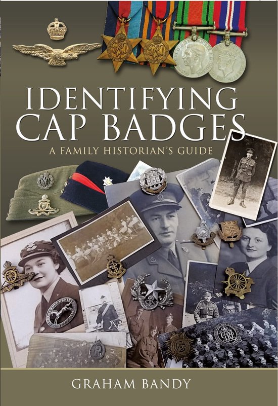 Identifying Cap Badges (ebook), Graham Bandy | 9781526775986 | Boeken | bol