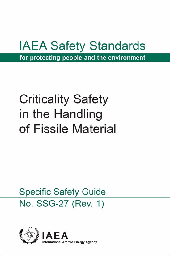 IAEA Safety Standards Series SSG-27 (Rev. 1) - Criticality Safety in ...