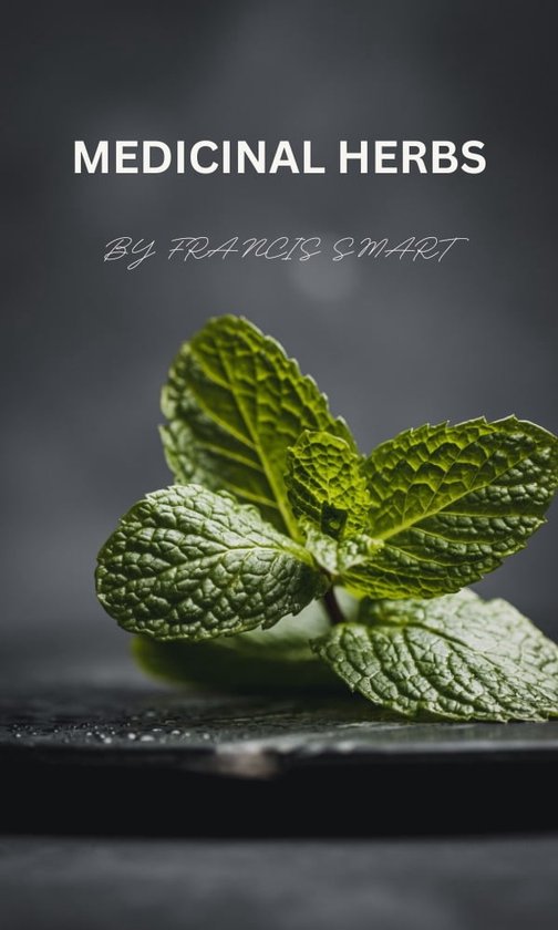 MEDICINAL HERB (ebook), Francis Fasulu | 1230006333713 | Boeken | bol.com