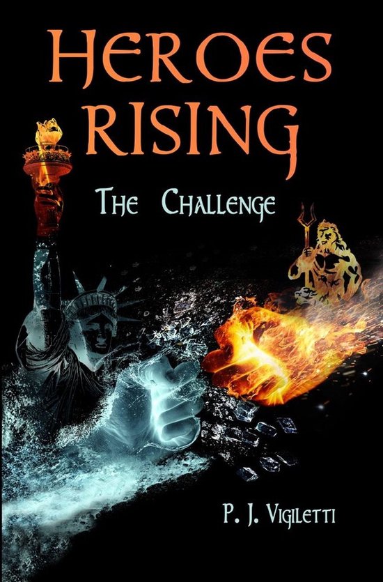 Heroes Rising 2 - Heroes Rising: The Challenge (ebook), P. J. Vigiletti ...