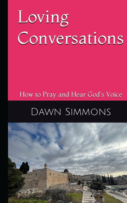 Loving Conversations (ebook), Dawn Simmons | 9781960775047 | Boeken | bol