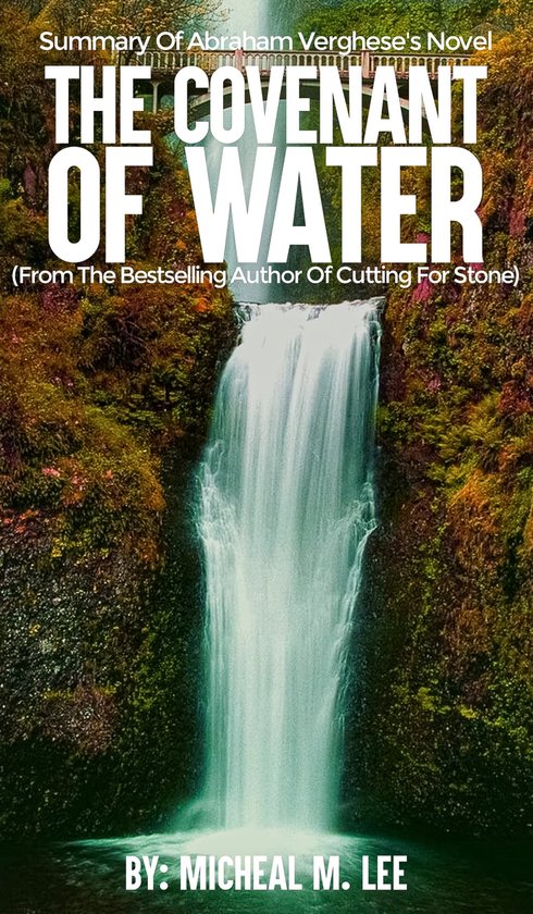 Fiction - SUMMARY OF THE COVENANT OF WATER (ebook), Michael M. Lee ...