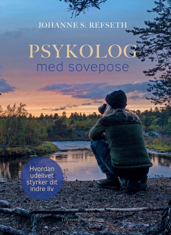 Psykolog med sovepose (ebook), Johanne S. Refseth | 9788727024394 | Boeken | bol.com