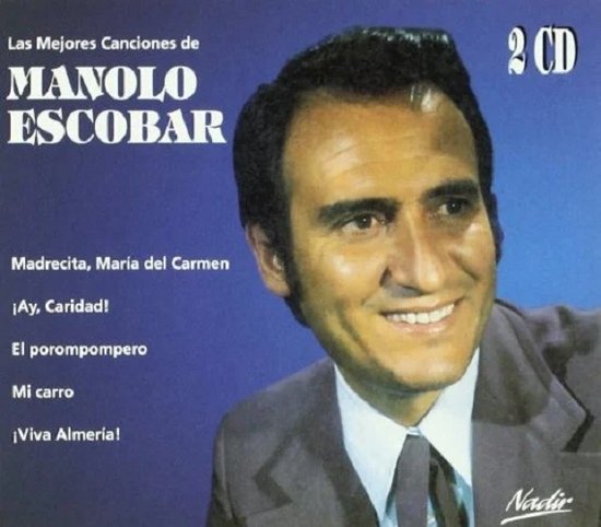 Manolo Escobar - Las Mejores Canciones... (2 CD), Manolo Escobar | CD ...