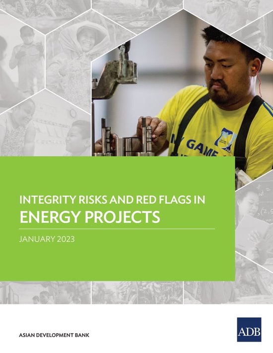 Integrity Risks and Red Flags in Energy Projects (ebook), Asian ...