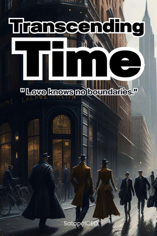 Transcending Time "Love Knows No Boundaries." (ebook), Satapolceo ...