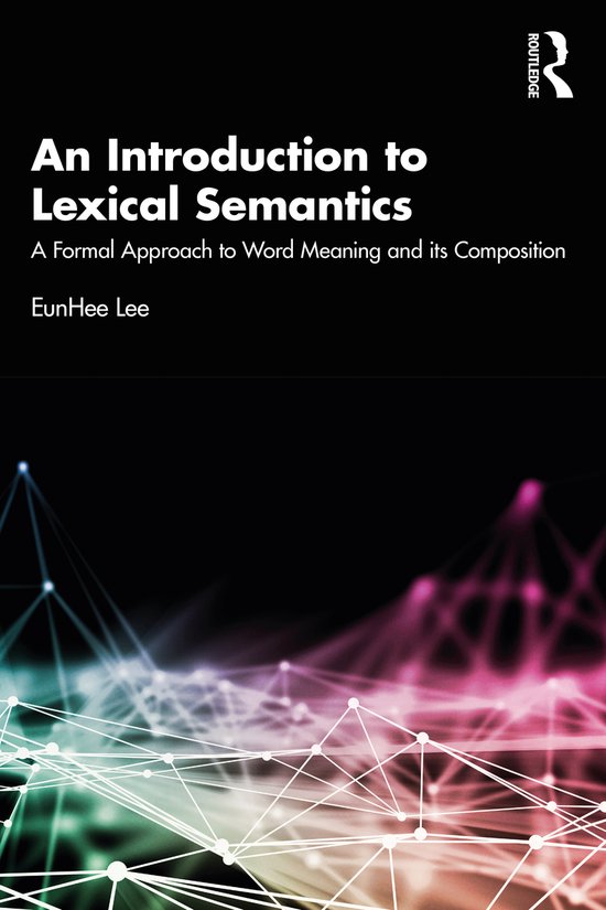 An Introduction to Lexical Semantics, Eunhee Lee | 9781032393438 | Boeken | bol