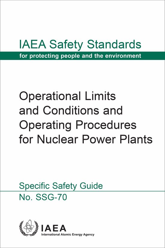 IAEA Safety Standards Series 70 - Operational Limits and Conditions and ...