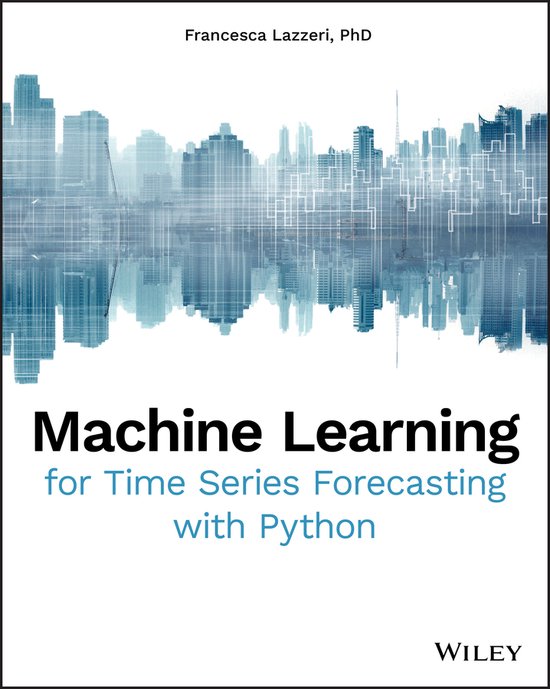 Machine Learning for Time Series Forecasting with Python ...