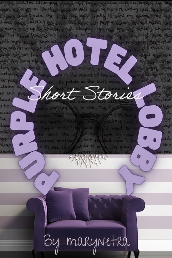 Purple Hotel Lobby Short Stories (ebook), Marynetra | 9781005524777 ...