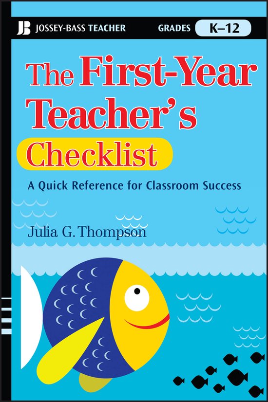 First Year Teachers Checklist Reference, Julia Thompson | 9780470390047 ...