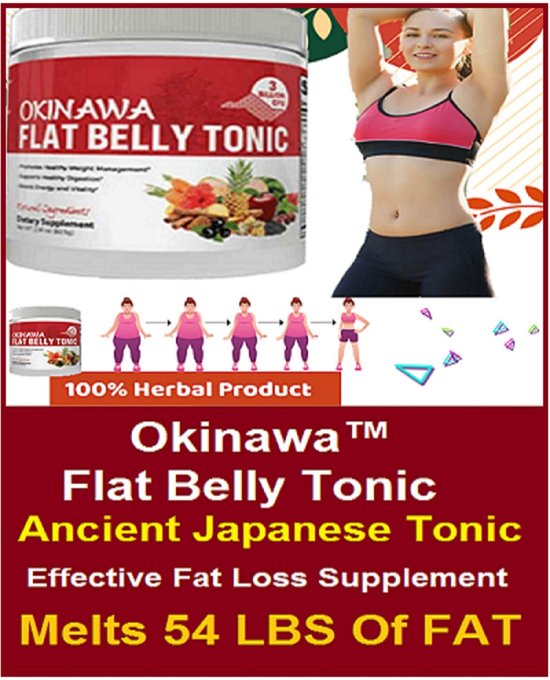 Okinawa Flat Belly Tonic - Ancient Japanese Tonic Melts 54 LBS Of Fat ...