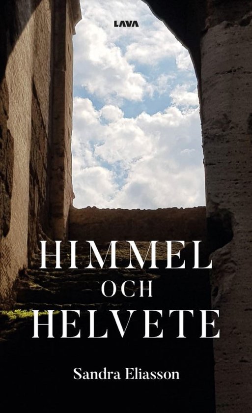 Himmel och helvete (ebook), Sandra Eliasson | 9789189782181 | Boeken | bol