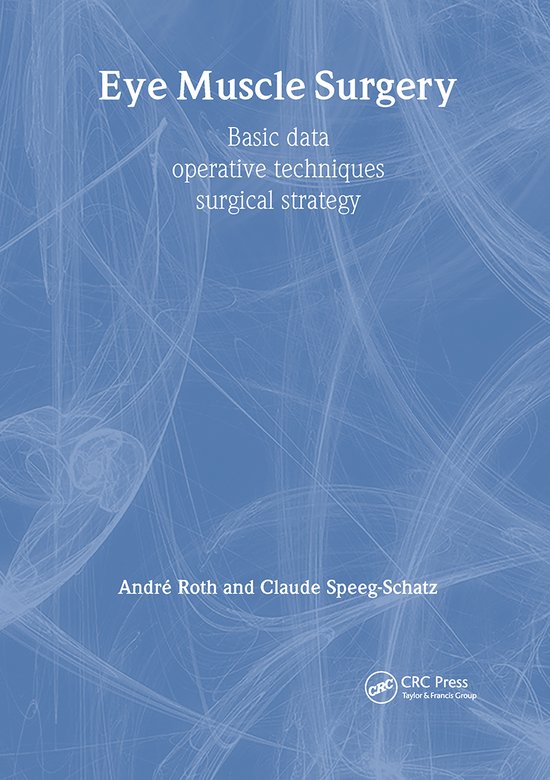 Eye Muscle Surgery: Basic Data, André Roth | 9789026518584 | Boeken ...