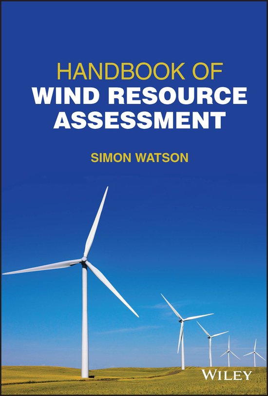 Handbook of Wind Resource Assessment, Simon Watson | 9781119055297 | Boeken | bol
