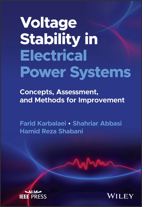 Voltage Stability in Electrical Power Systems, Farid Karbalaei ...
