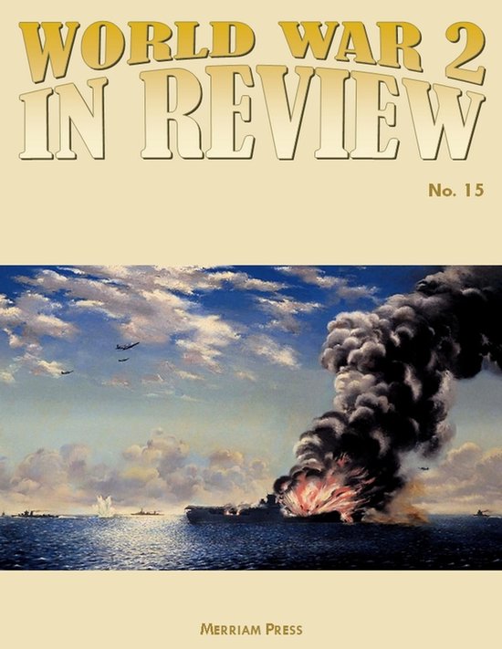 World War 2 In Review No. 15 (ebook), Merriam Press | 9781387170012 | Boeken | bol
