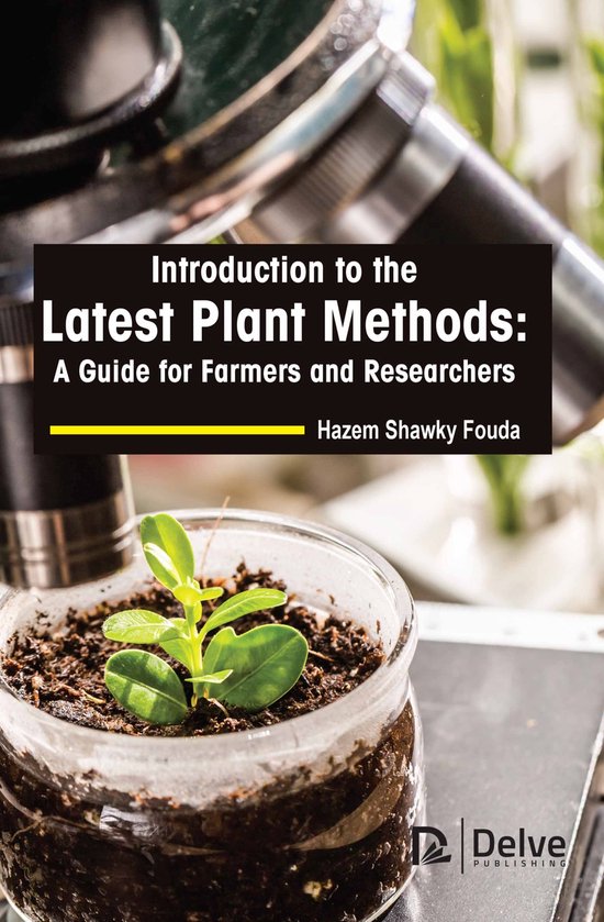 Introduction to the Latest Plant Methods: A Guide for Farmers and ...
