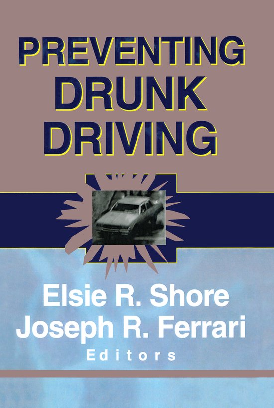 Preventing Drunk Driving | 9780789005113 | Elsie Shore | Boeken | bol