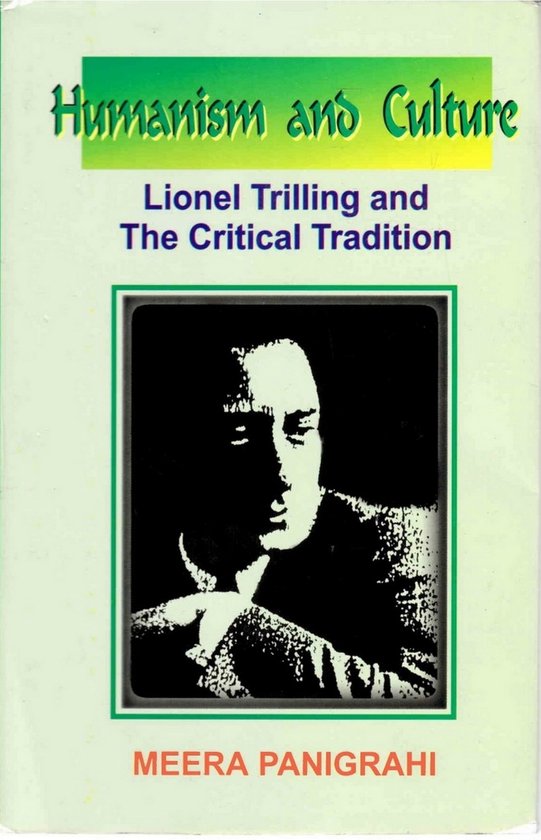 Humanism and Culture: Lionel Trilling and the Critical Tradition (ebook ...
