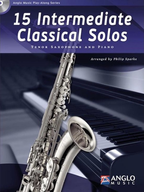 15 Classical Solos Intermediate 15 Tenor Saxofoon met Piano Begeleiding ...