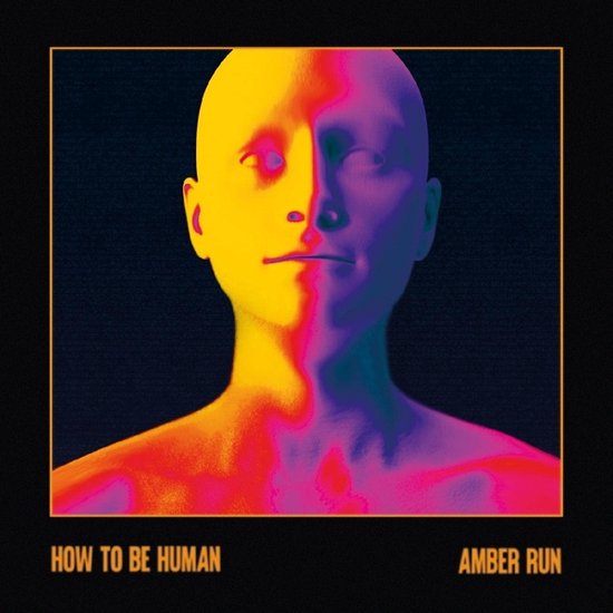 Amber Run - How To Be Human (CD), Amber Run | Muziek | bol.com