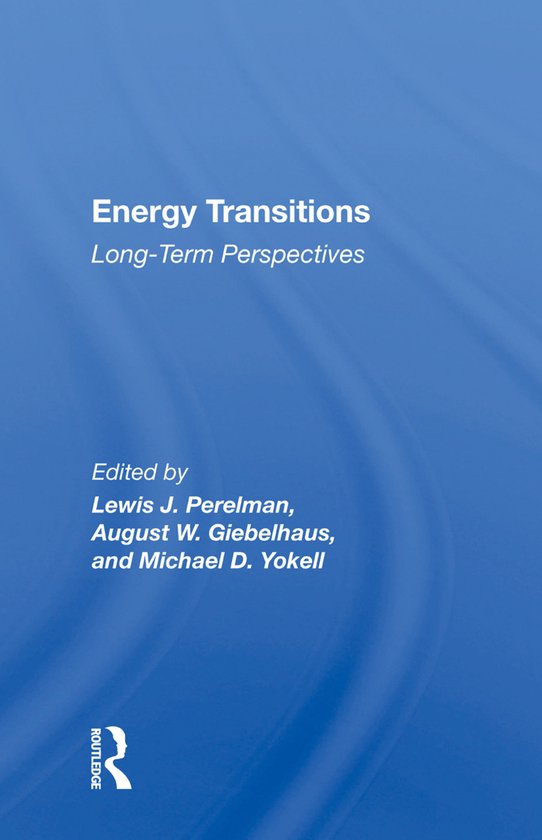 Energy Transitions, Lewis J. Perelman | 9780367022068 | Boeken | bol.com