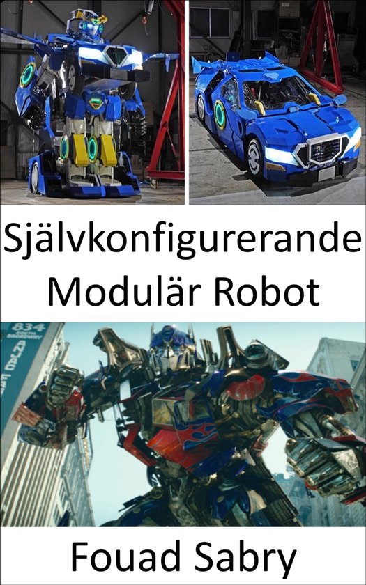 Ny Teknik Inom Robotik [Swedish] 8 - Självkonfigurerande Modulär Robot ...