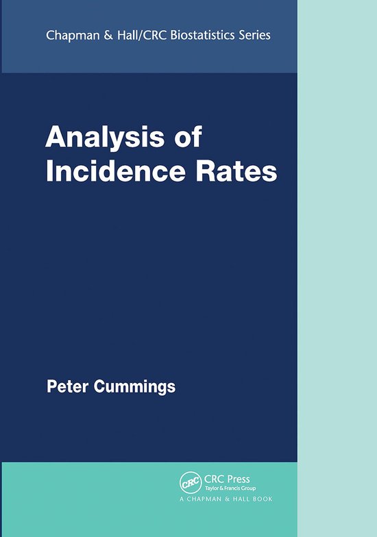 Chapman And Hall Crc Biostatistics Series Analysis Of Incidence Rates 9780367730666 Bol