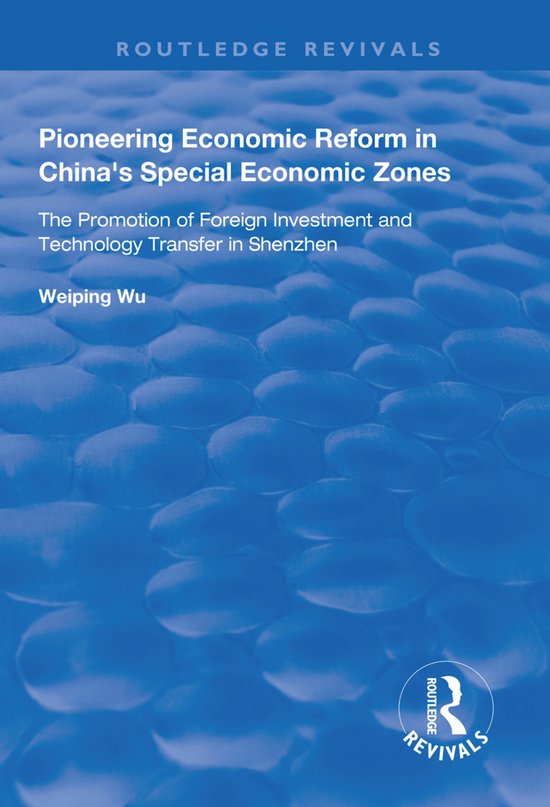 Routledge Revivals- Pioneering Economic Reform in China's Special ...