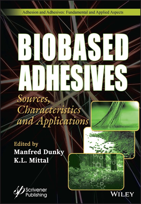 Adhesion and Adhesives: Fundamental and Applied Aspects- Biobased ...