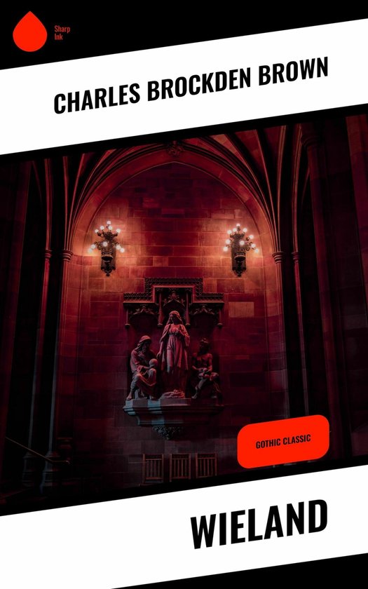 Wieland (ebook), Charles Brockden Brown | 9788028294809 | Boeken | bol.com