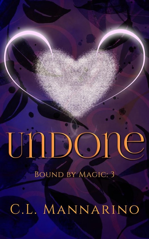 Bound by Magic 3 - Undone (ebook), C.L. Mannarino | 9798215074824 | Boeken | bol.com