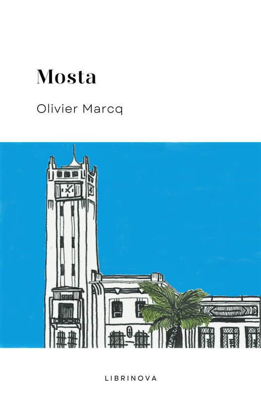 Mosta (ebook), Olivier Marcq | 9791040525530 | Boeken | bol.com